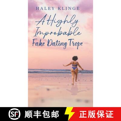 【3-4周达】精装 A Highly Improbable Fake Dating Trope [9798895695937]