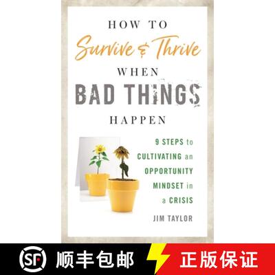 【3-4周达】精装 How to Survive and Thrive When Bad Things Happen : 9 Steps to Cultivating an Opportun... [9781538108550]