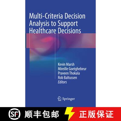 【3-4周达】Multi-Criteria Decision Analysis to Support Healthcare Decisions (Softcover reprint of the... [9783319837635]