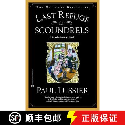 【3-4周达】Last Refuge of Scoundrels: A Revolutionary Novel [9780446678131]