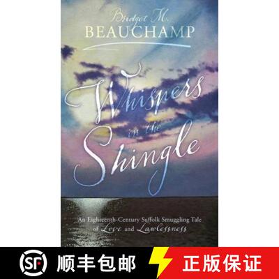 【3-4周达】Whispers in the Shingle: An Eighteenth-Century Suffolk Smuggling Tale of Love and Lawlessness [9781915352842]