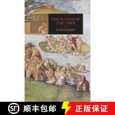 【3-4周达】The Floods of the Tiber: With  Additional Documents on  the Tiber Flood of 1530 [9781599104539]