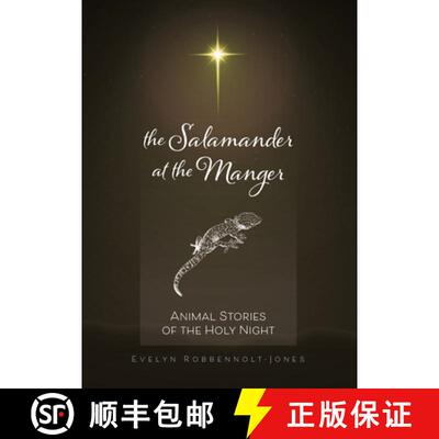 【3-4周达】The Salamander at the Manger: Animal Stories of the Holy Night [9780829801217]