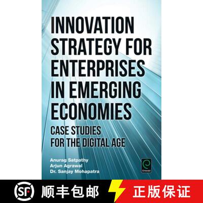 【3-4周达】Innovation Strategy for Enterprises in Emerging Economies: Case Studies for the Digital Age [9781785604812]