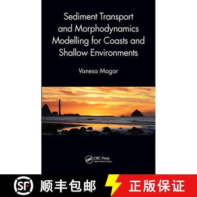 【3-4周达】Sediment Transport and Morphodynamics Modelling for Coasts and Shallow Environments [9781032242781]