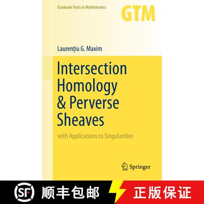 【3-4周达】精装 Intersection Homology & Perverse Sheaves: with Applications to Singularities [9783030276430]