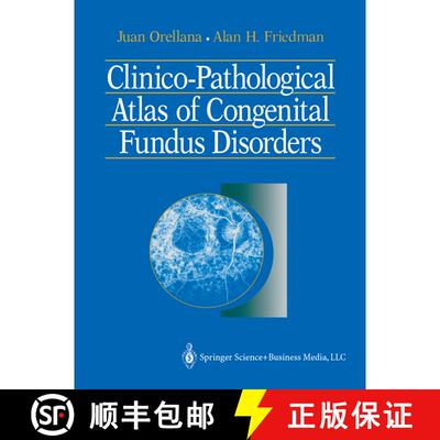 【3-4周达】Clinico-Pathological Atlas of Congenital Fundus Disorders [9781461393221]