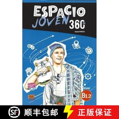 【3-4周达】Espacio Joven 360: Level B1.2: Student Book with Free Coded Access to Eleteca: For Adolesc... [9788498488388]