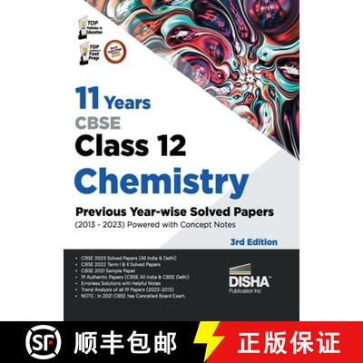 【3-4周达】11 Years CBSE Class 12 Chemistry Previous Year-wise Solved Papers (2013 - 2023) powered wi... [9788119181087]