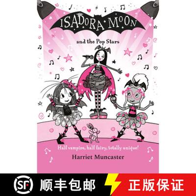 【3-4周达】Isadora Moon and the Pop Stars: Half Vampire, Half Fairy, Totally Unique! Volume 22 [9781382075169]