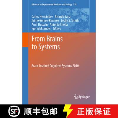 【3-4周达】From Brains to Systems : Brain-Inspired Cognitive Systems 2010 [9781461401636]
