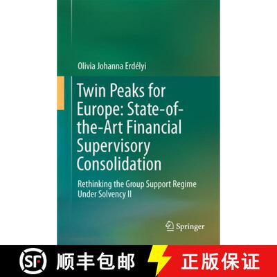 【3-4周达】精装 Twin Peaks for Europe: State-of-the-Art Financial Supervisory Consolidation : Rethink... [9783319307060]