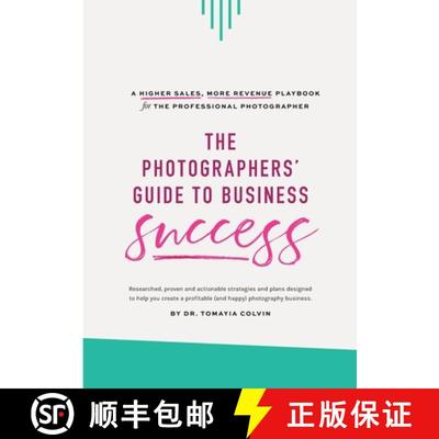 【3-4周达】The Photographers' Guide to Business Success [9781387872688]
