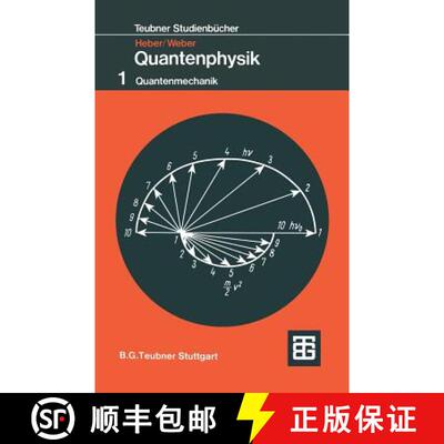 【3-4周达】Grundlagen der Quantenphysik : Quantenmechanik [9783519030263]
