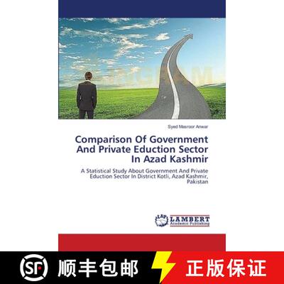 预订 Comparison Of Government And Private Eduction Sector In Azad Kashmir [9783659385148]
