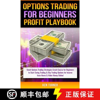 【3-4周达】Options Trading Profit Playbook: Stock Options Trading Strategies Crash Course for Beginne... [9781951755263]