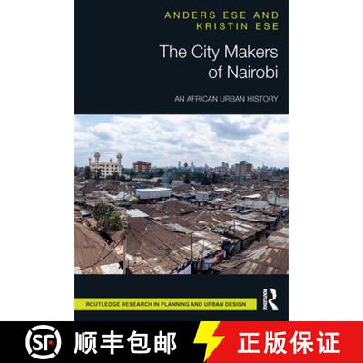 【3-4周达】The City Makers of Nairobi: An African Urban History [9780367528324]
