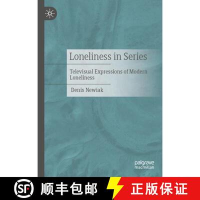 【3-4周达】Loneliness in Series: Televisual Expressions of Modern Loneliness [9783658407902]