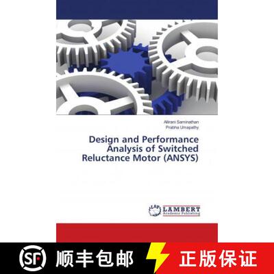 预订 Design and Performance Analysis of Switched Reluctance Motor (ANSYS) [9786139882380]