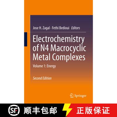 【3-4周达】精装 Electrochemistry of N4 Macrocyclic Metal Complexes: Volume 1: Energy (2nd ed. 2016) [9783319311708]
