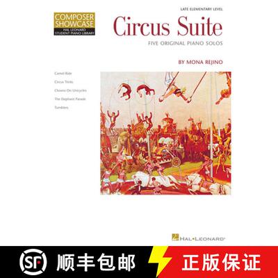 【3-4周达】Circus Suite: Late-Elementary Level Composer Showcase [9781423411406]