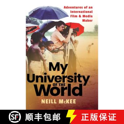 【3-4周达】My University of the World: Adventures of an International Film & Media Maker [9798218243173]