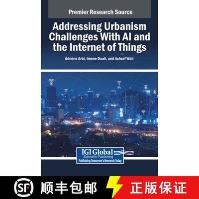 【3-4周达】精装 Addressing Urbanism Challenges With AI and the Internet of Things [9798369381410]