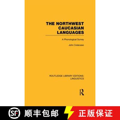 【3-4周达】The Northwest Caucasian Languages (Rle Linguistics F: World Linguistics): A Phonological S... [9781138998001]