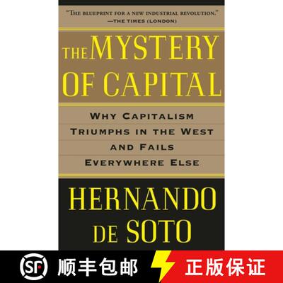 【3-4周达】The Mystery of Capital: Why Capitalism Triumphs in the West and Fails Everywhere Else [9780465016150]