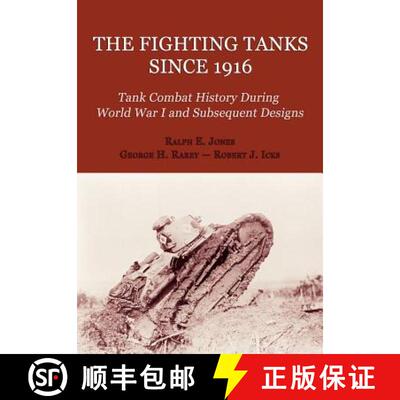 【3-4周达】The Fighting Tanks Since 1916 (Tank Combat History During World War 1 and Subsequent Designs) [9781616461386]