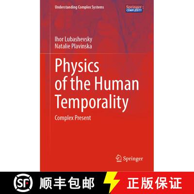 【3-4周达】精装 Physics of the Human Temporality : Complex Present [9783030826116]