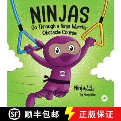 【3-4周达】Ninjas Go Through a Ninja Warrior Obstacle Course: A Rhyming Children's Book About Not Giv... [9781637315972]