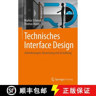 【3-4周达】精装 Technisches Interface Design: Anforderungen, Bewertung und Gestaltung (1. Aufl. 2017) [9783662549476]