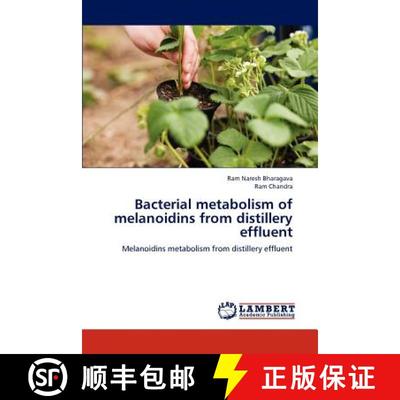 预订 Bacterial metabolism of melanoidins from distillery effluent [9783848449033]