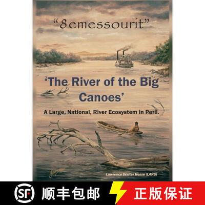 【3-4周达】8emessourit 'The River of the Big Canoes': A Large, National, River Ecosystem in Peril [9798318805967]