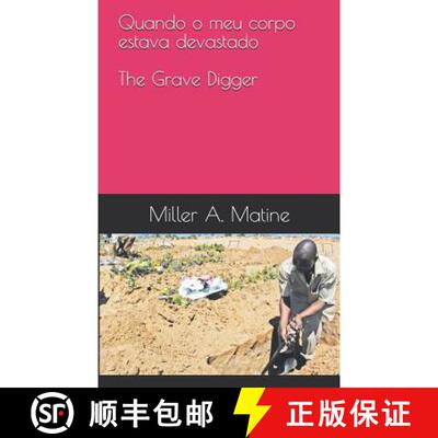 【3-4周达】Quando O Meu Corpo Estava Devastado: The Grave Digger [9780998646176]