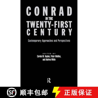 【3-4周达】精装 Conrad in the Twenty-First Century : Contemporary Approaches and Perspectives [9780415971645]