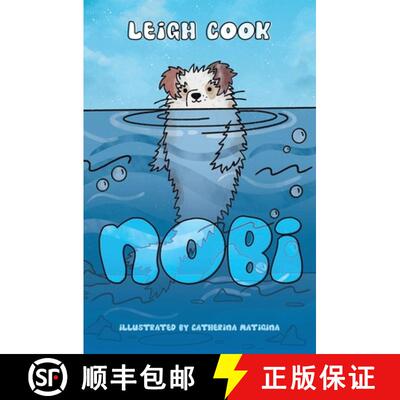 【3-4周达】Nobi: Inspiring story about self-confidence, discovery, and friendship for young readers [9798218076511]
