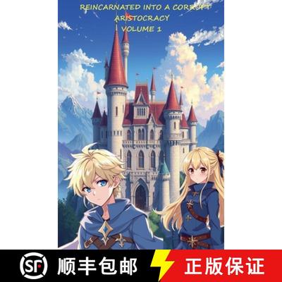 【3-4周达】Reincarnated into a corrupt aristocracy [9798224786046]