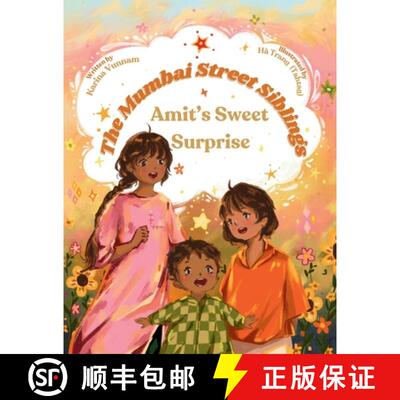 【3-4周达】The Mumbai Street Siblings - Amit's Sweet Surprise: A Children's Picture Book about Family... [9781966193005]