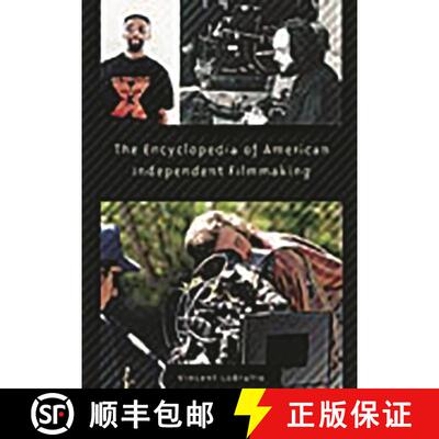 【3-4周达】精装 The Encyclopedia of American Independent Filmmaking [9780313301995]