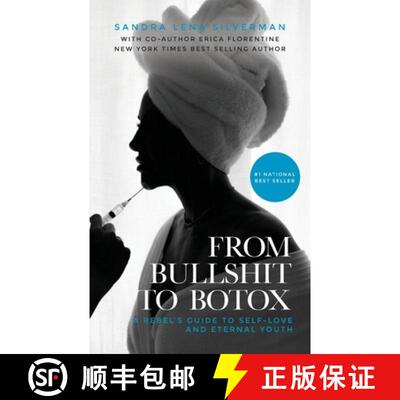 【3-4周达】From Bullshit to Botox: A Rebel's Guide to Self-Love and Eternal Youth [9798822951037]