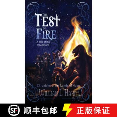 【3-4周达】The Test of Fire: A Sword and Sorcery Novel from the Lands of Hope [9783956811302]