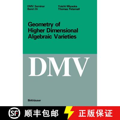 【3-4周达】Geometry of Higher Dimensional Algebraic Varieties [9783764354909]