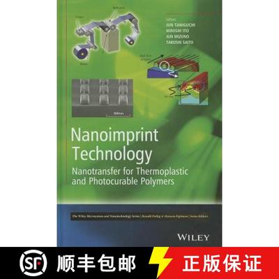 【3-4周达】Nanoimprint Technology - Nanotransfer For Thermoplastic And Photocurable Polymer [Wiley机... [9781118359839]