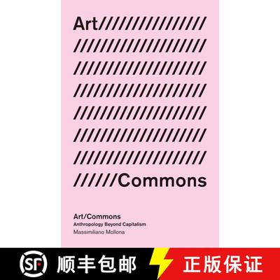 【3-4周达】Art/Commons: On Commoning and the Radical Imagination [9781786996985]