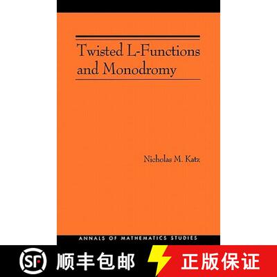 【3-4周达】Twisted L-Functions and Monodromy. (Am-150), Volume 150 [9780691091518]