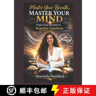 【3-4周达】Master Your Breath, Master Your Mind:  Train Your Breath to Regulate Emotions [9783952621615]