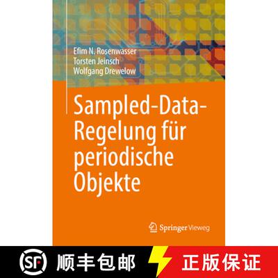 【3-4周达】精装 Sampled Data Regelung fuer periodische Objekte [9783031741081]