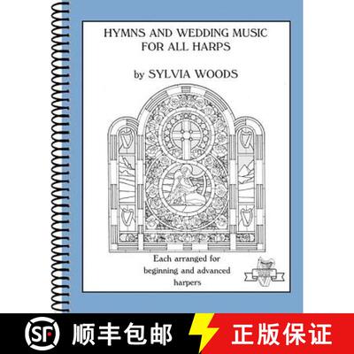 【3-4周达】Hymns and Wedding Music for All Harps: Each Arranged for Beginning and Advanced Harpers [9780936661438]